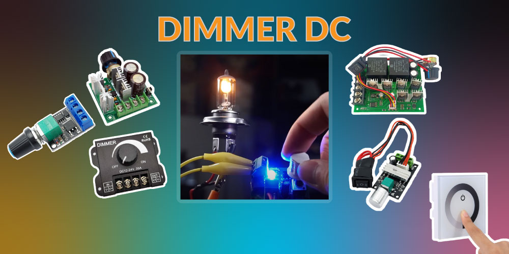Dimmer DC là gì hoạt động như thế nào, ứng dụng của dimmer DC, có những ...